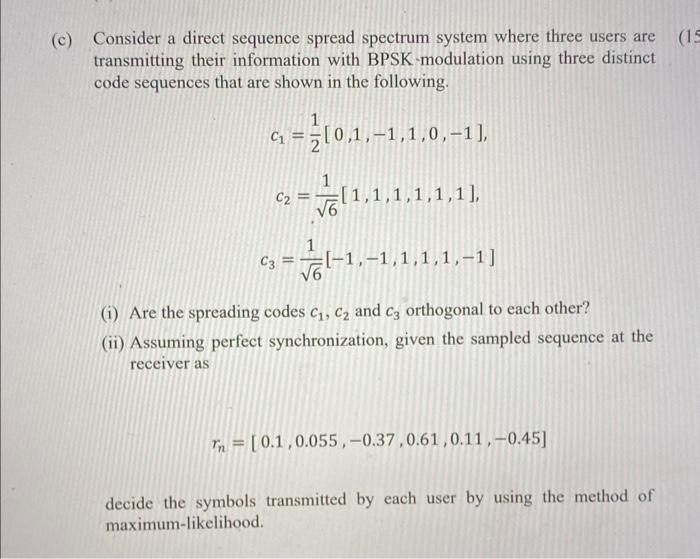 Solved (c) Consider a direct sequence spread spectrum system | Chegg.com
