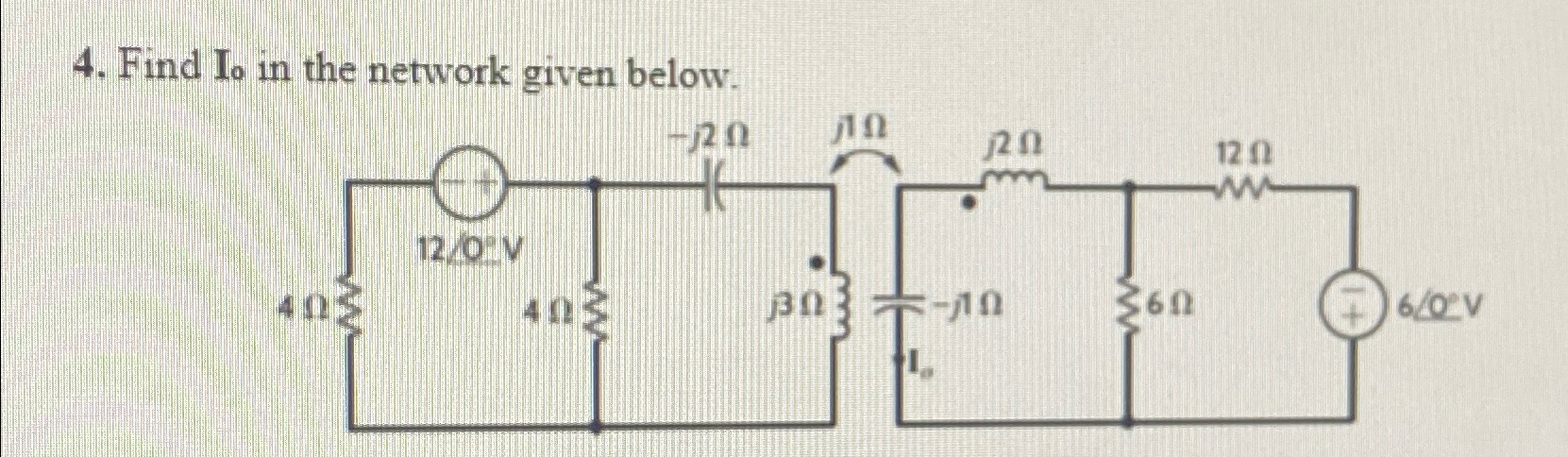 Solved Find I0 ﻿in the network given below. | Chegg.com