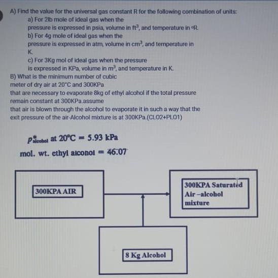 Solved A) Find the value for the universal gas constant for | Chegg.com
