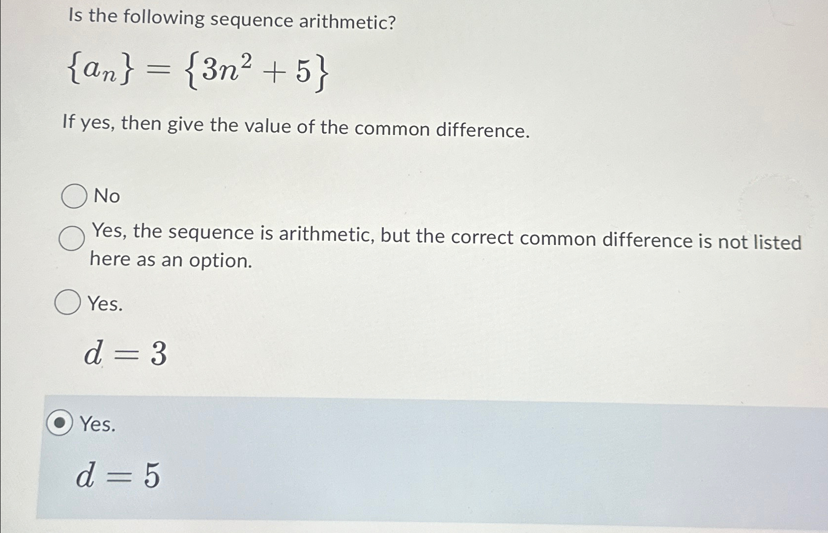 Solved Is the following sequence arithmetic?{an}={3n2+5}If | Chegg.com