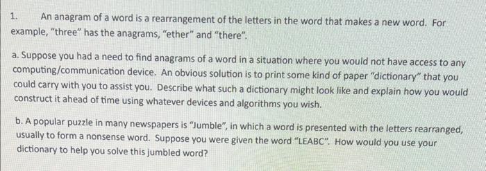 Solved 1. An anagram of a word is a rearrangement of the | Chegg.com