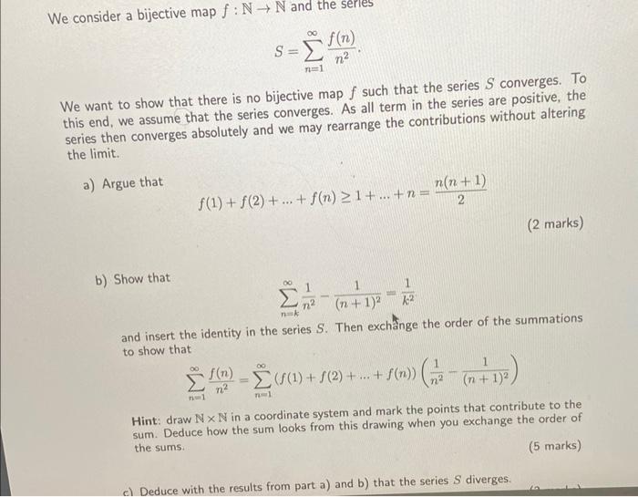 Solved We consider a bijective map f: N→ N and the series | Chegg.com