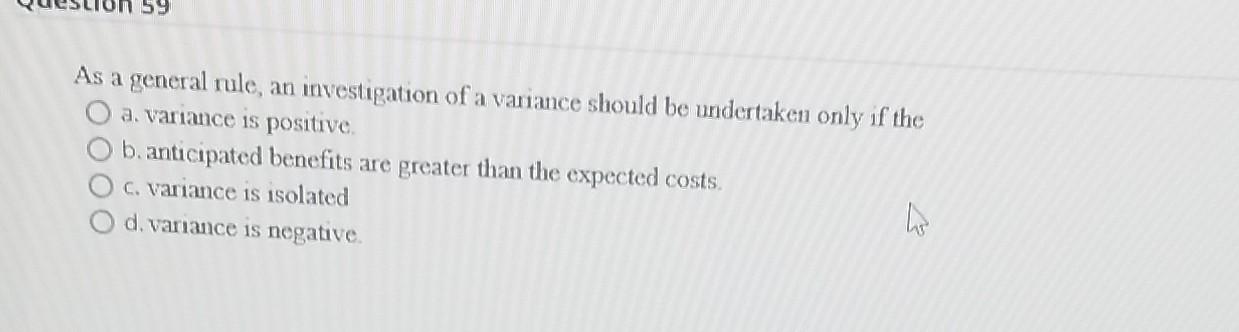 Solved As a general nule, an investigation of a variance | Chegg.com