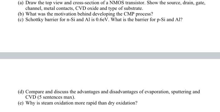 Solved (a) Draw the top view and cross-section of a NMOS | Chegg.com