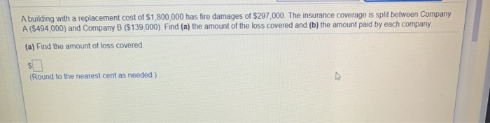 Solved A building with a replacement cost of $1,800,000 has | Chegg.com