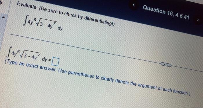 Solved Evaluate. (Be sure to check by differentiating!) | Chegg.com