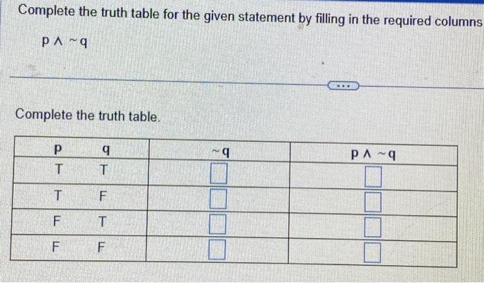 Solved Complete the truth table for the given statement by | Chegg.com