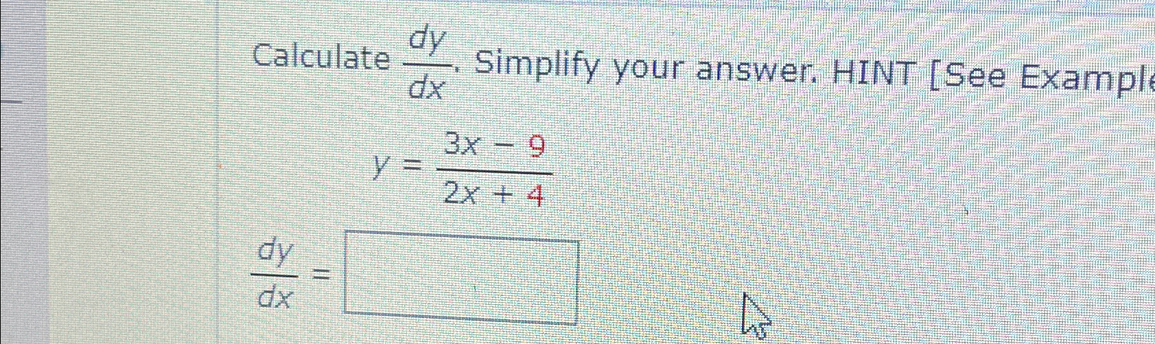 Solved Calculate dydx. ﻿Simplify your answer. HINT [See | Chegg.com