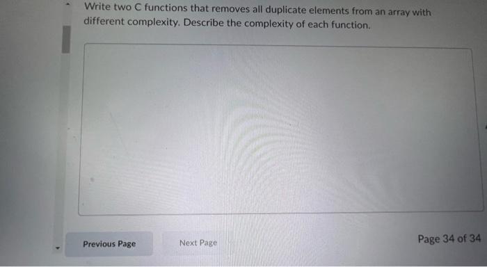 Solved Write two C functions that removes all duplicate | Chegg.com