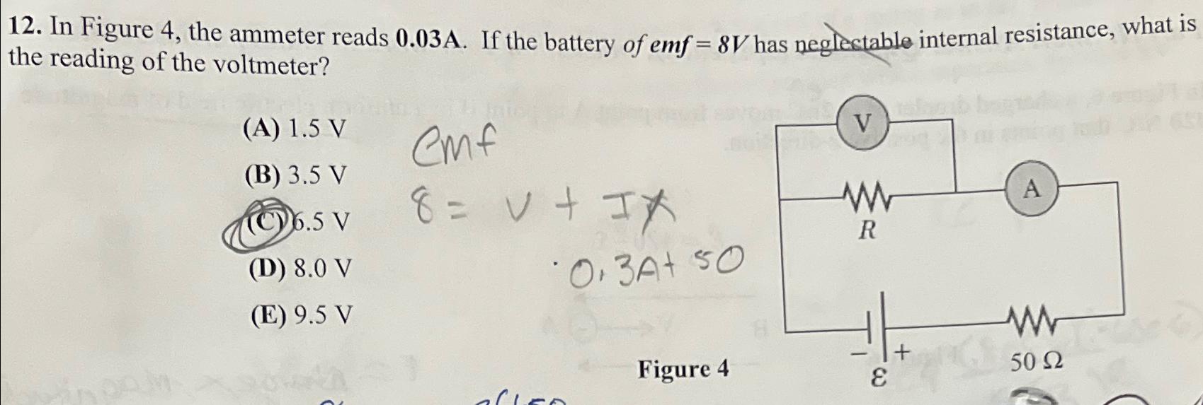 Solved In Figure 4, the ammeter reads 0.03A. If the battery | Chegg.com