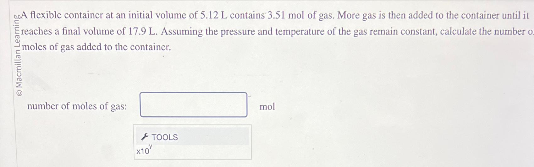 Solved A flexible container at an initial volume of 5.12L | Chegg.com