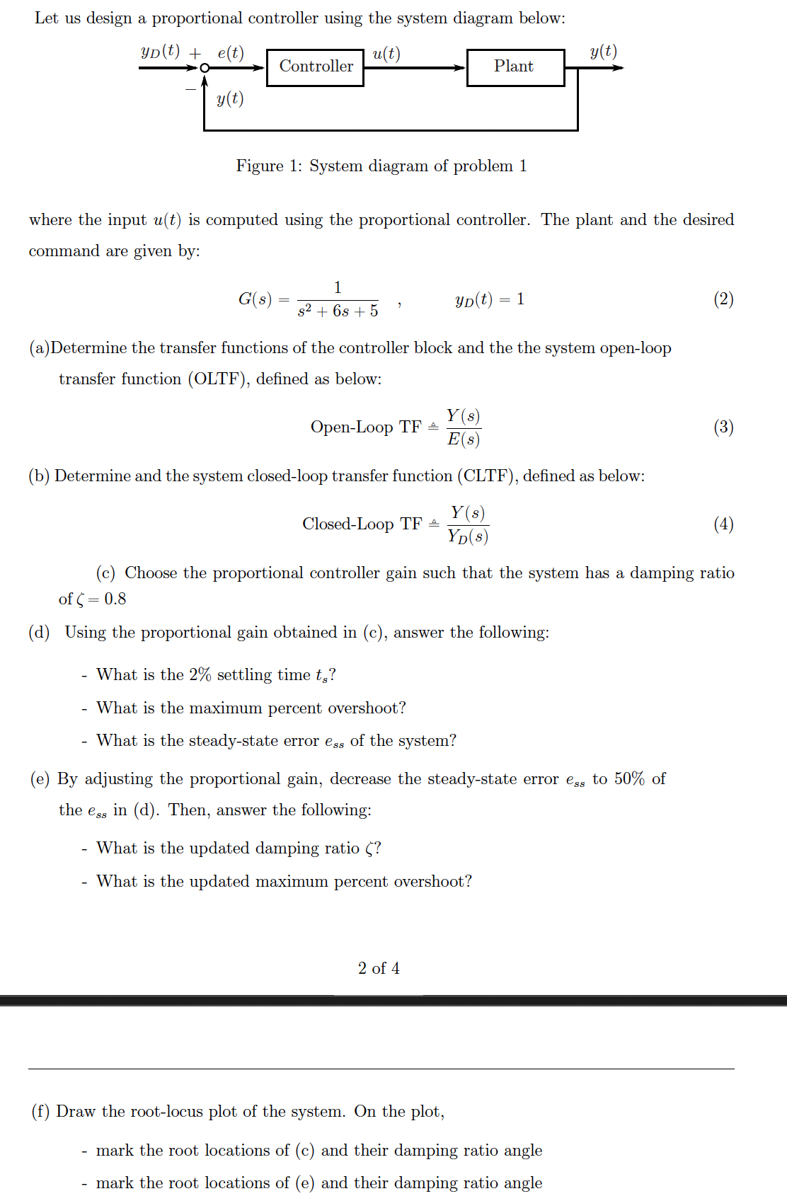 Solved Let us design a proportional controller using the | Chegg.com