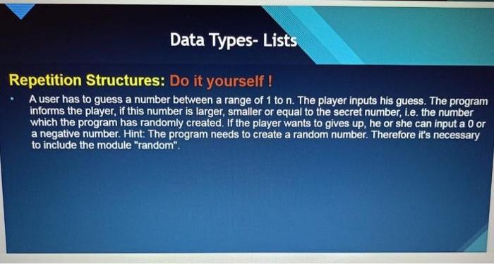 Solved Repetition Structures: Do it yourself ! - A user has | Chegg.com