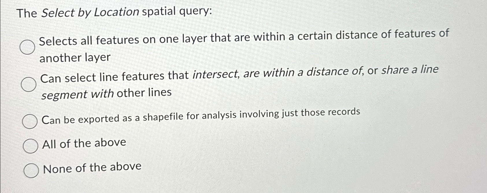 Solved The Select by Location spatial query:Selects all | Chegg.com