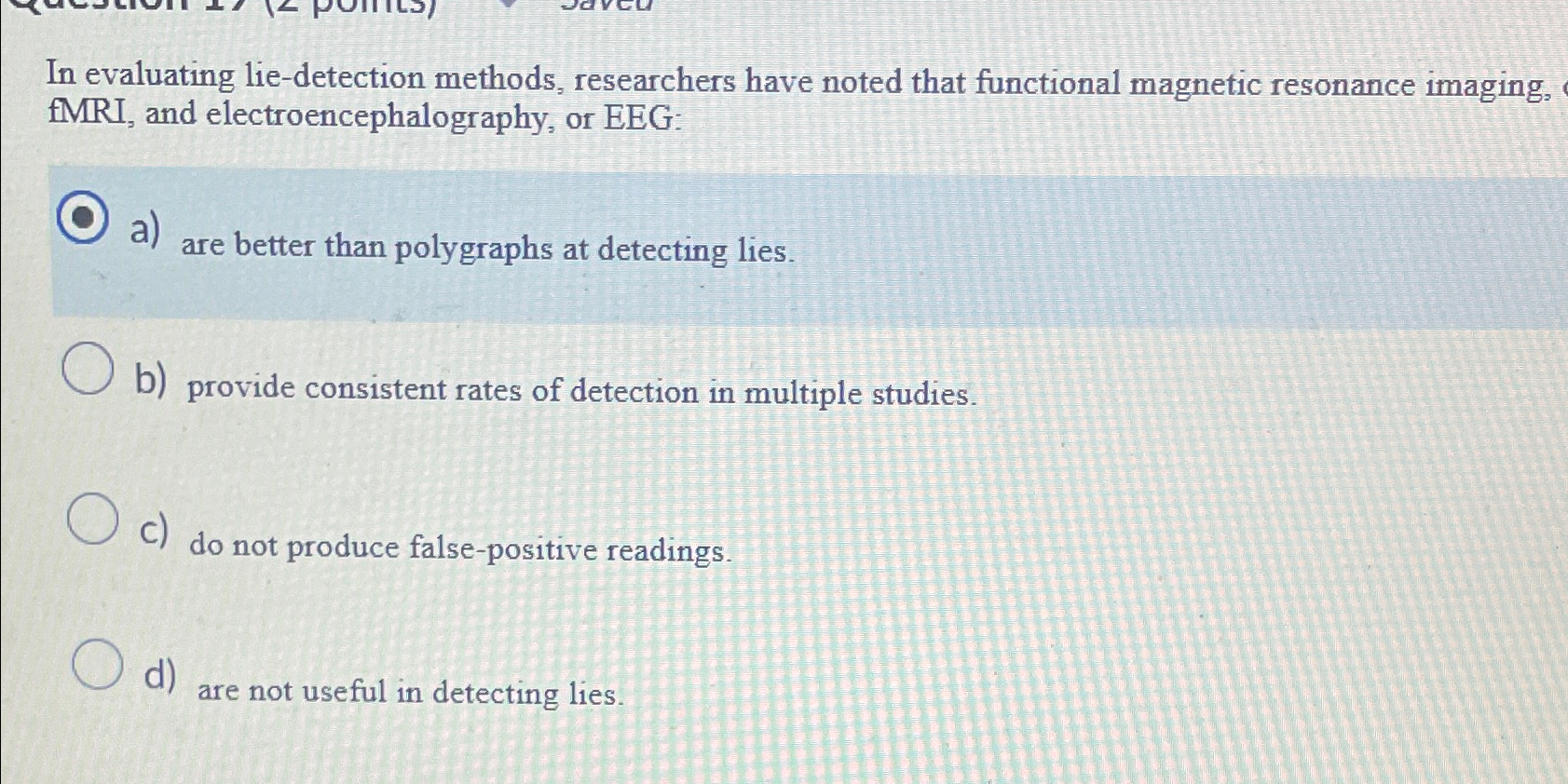 Solved In evaluating lie-detection methods, researchers have | Chegg.com