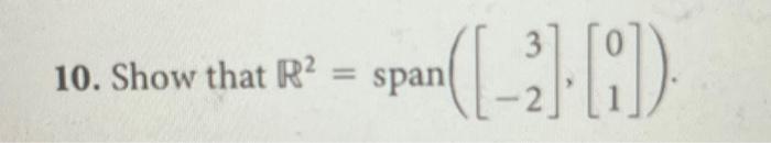 Solved R2=span([3−2],[01]). | Chegg.com
