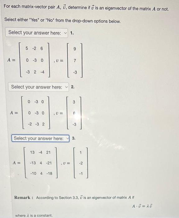 Solved For each matrix-vector pair A,v, determine if v is an | Chegg.com
