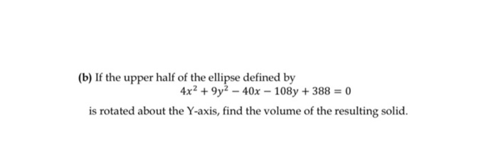 Solved (b) If the upper half of the ellipse defined by 4x2 | Chegg.com