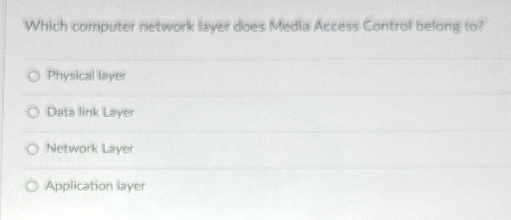 Solved Which computer network layer does Medtia Access | Chegg.com