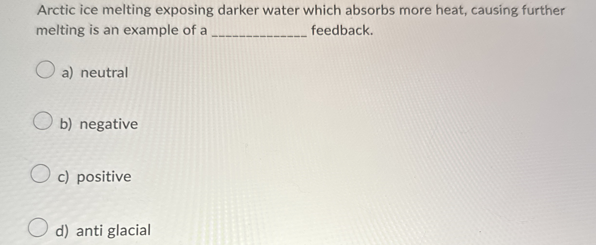 Solved Arctic ice melting exposing darker water which | Chegg.com