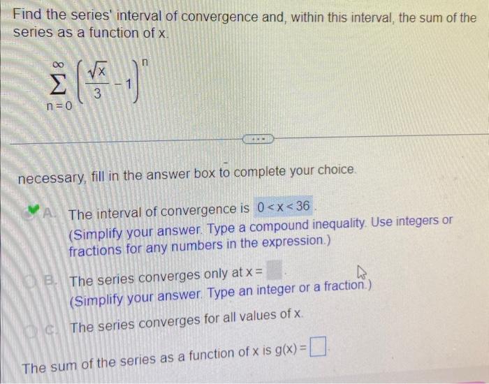 Solved Find the series' interval of convergence and, within | Chegg.com