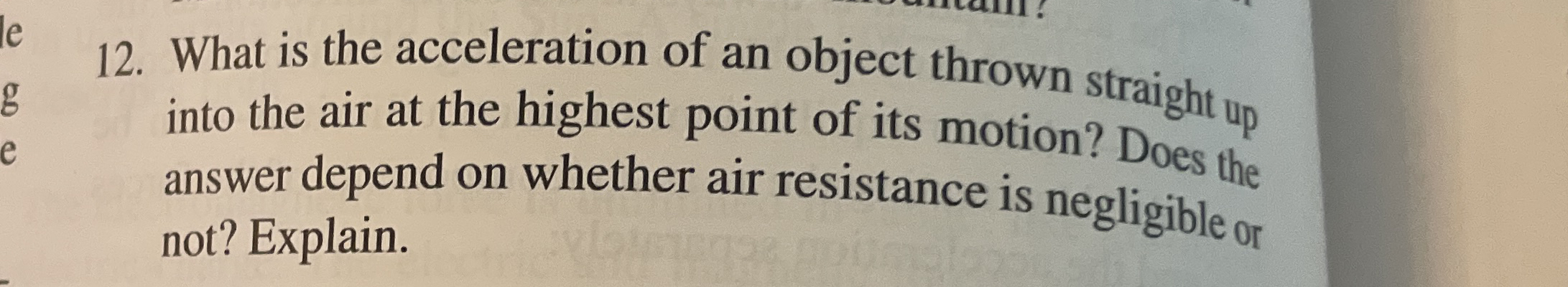 Solved What is the acceleration of an object thrown straight | Chegg.com