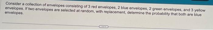 Solved Consider a collection of envelopes consisting of 3 | Chegg.com