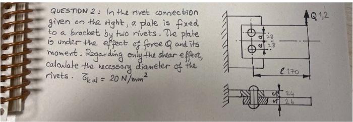 Solved QUESTIDN 2: In the rivet connection given on the | Chegg.com