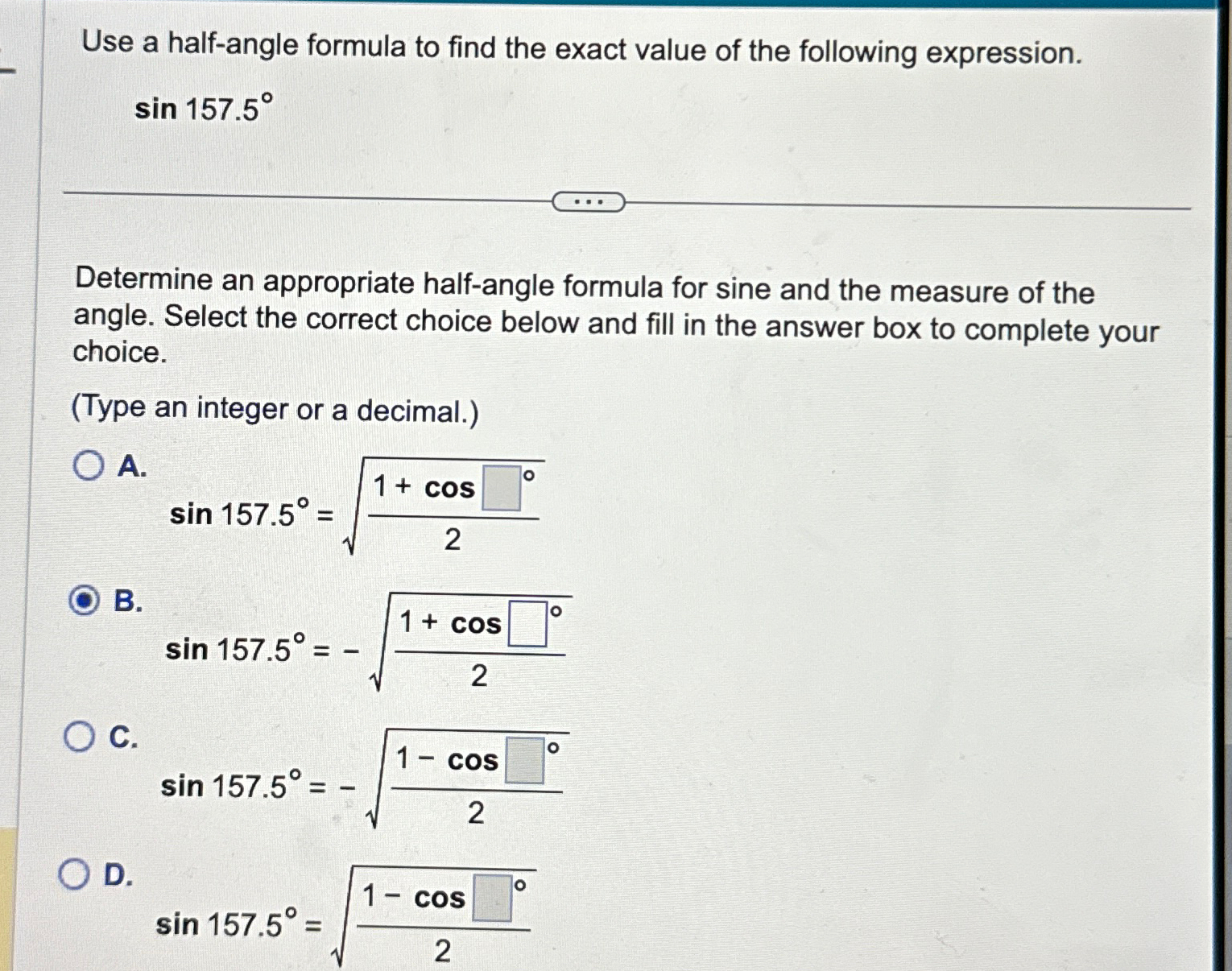 Solved Use a half-angle formula to find the exact value of | Chegg.com