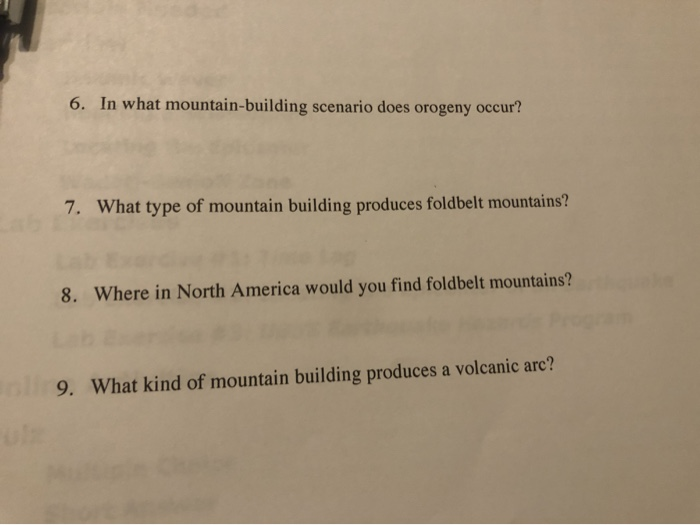 Solved 6. In what mountain-building scenario does orogeny | Chegg.com