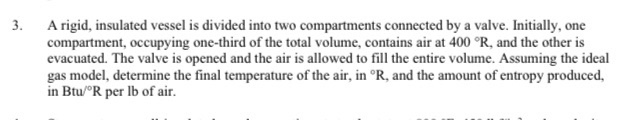 Solved 3. A rigid, insulated vessel is divided into two | Chegg.com