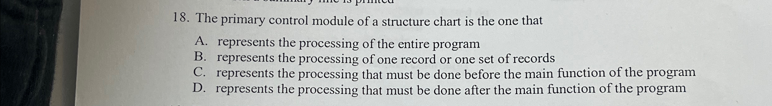 Solved The primary control module of a structure chart is | Chegg.com