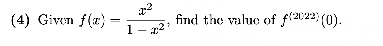 Solved (4) ﻿Given f(x)=x21-x2, ﻿find the value of | Chegg.com