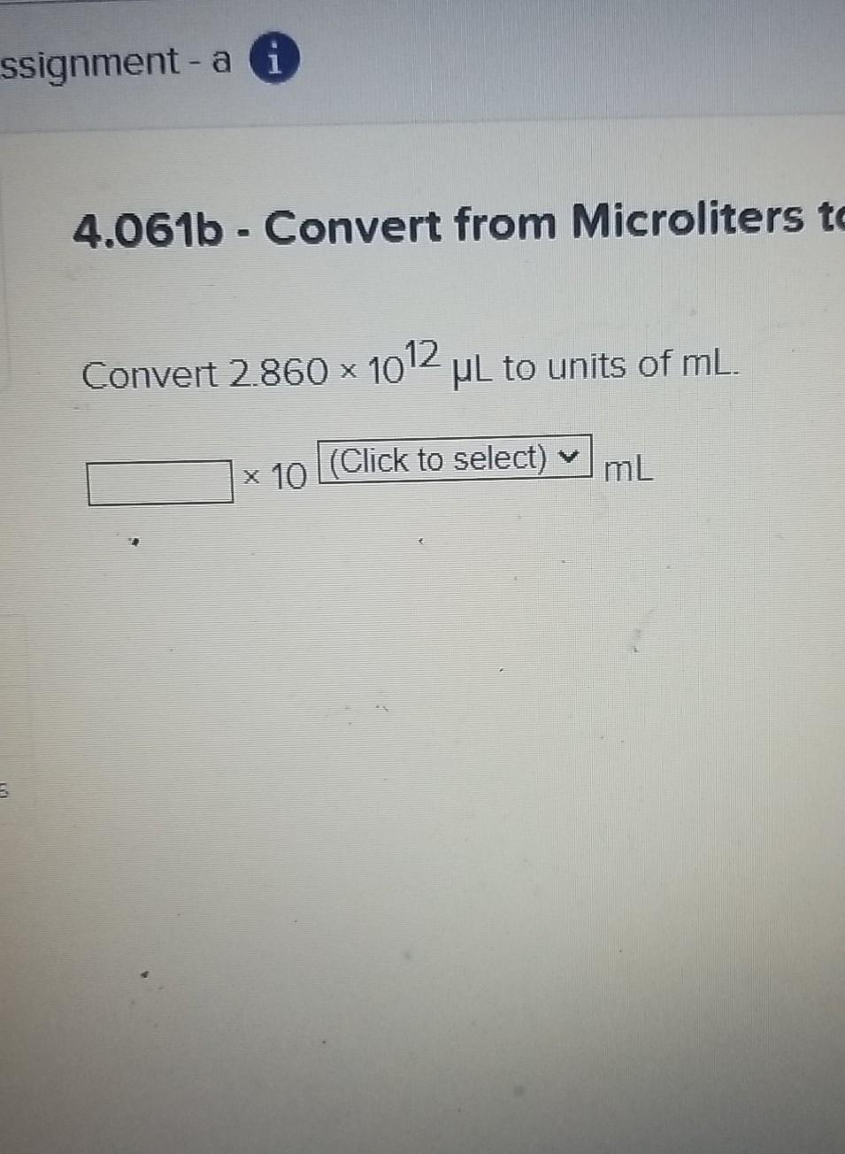 Solved ssignment-a i 4.061b - Convert from Microliters to | Chegg.com