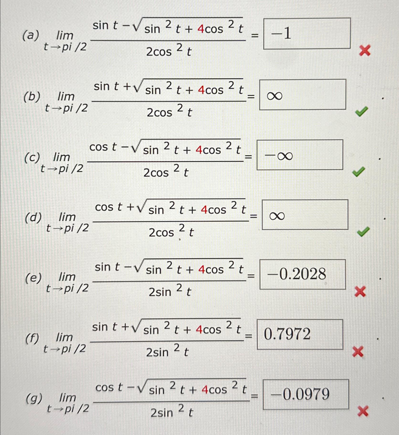 Solved (a) limt→π2sint-sin2t+4cos2t22cos2t=(b) limt→π2sint+s | Chegg.com
