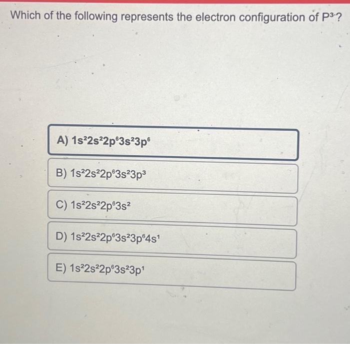 Solved Which of the following represents the electron | Chegg.com