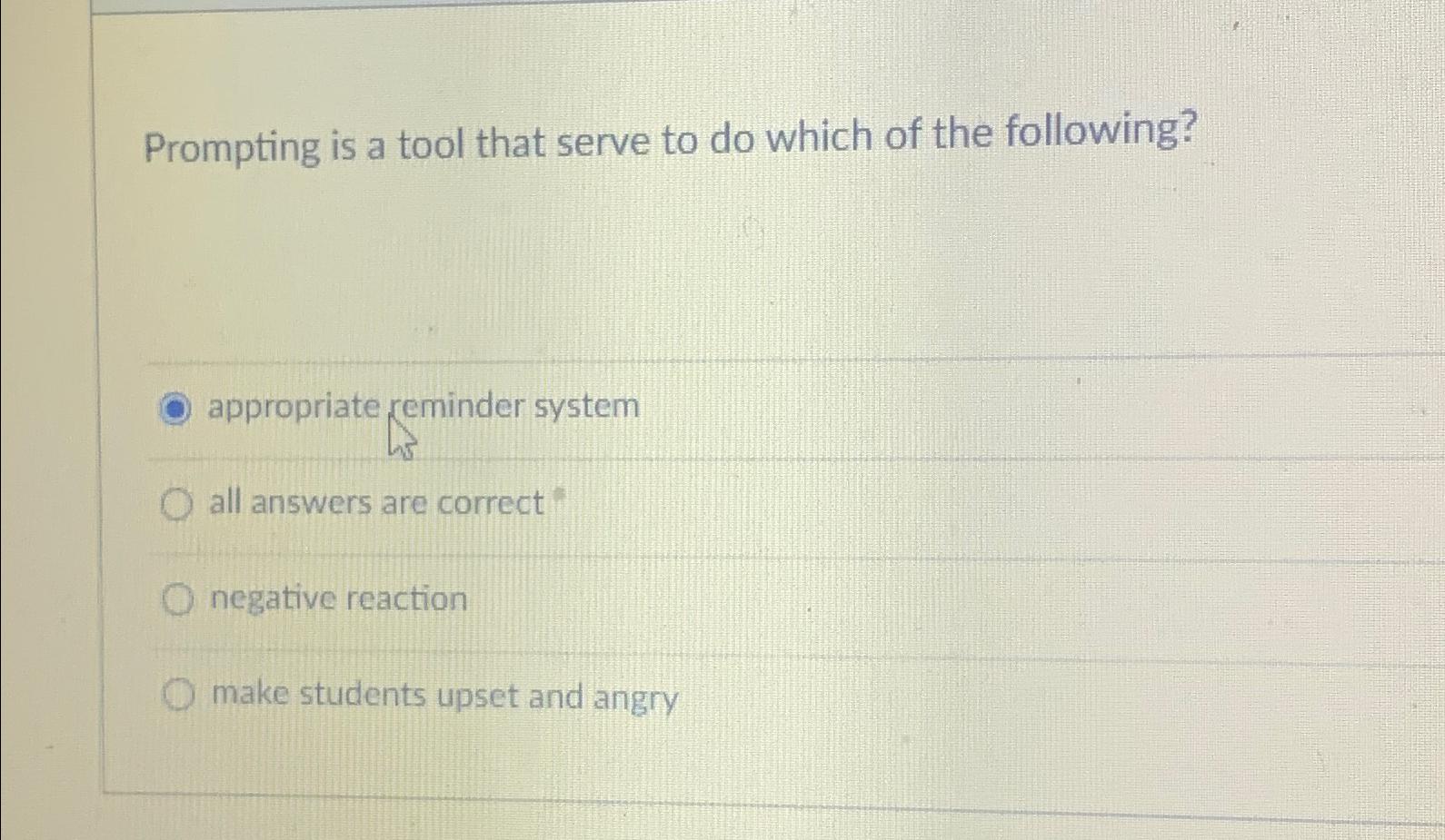 Solved Prompting is a tool that serve to do which of the | Chegg.com
