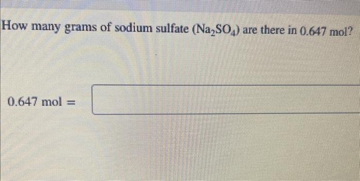 Solved How many grams of sodium sulfate (Na2SO4) are there | Chegg.com