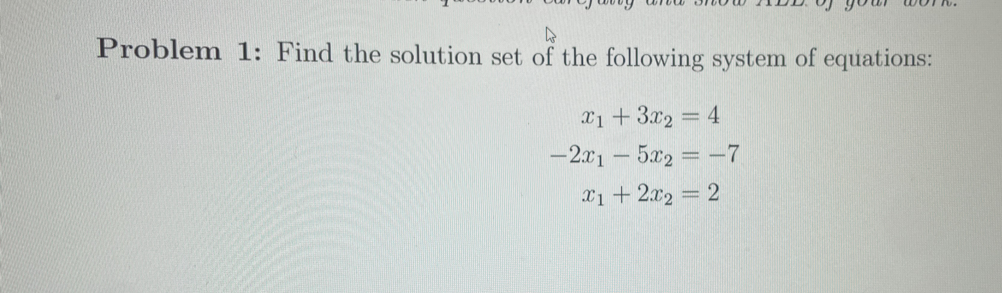 Solved Problem 1: Find the solution set of the following | Chegg.com
