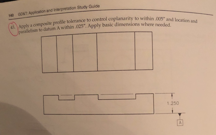 Solved 140 GD&T: Application and Interpretation Study Guide | Chegg.com