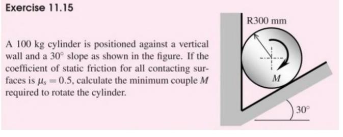 Solved Exercise 11.15 R300 mm A 100 kg cylinder is | Chegg.com