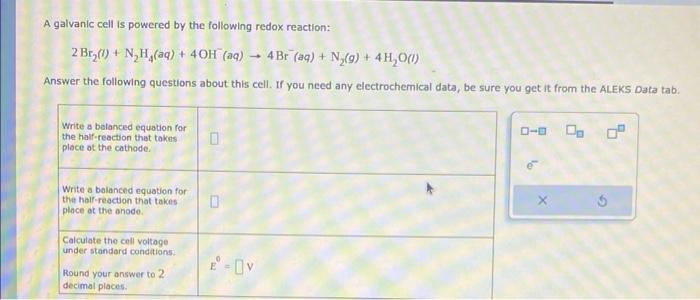 [Solved]: A galvanic cell is powered by the following redox