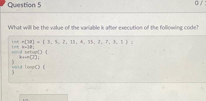 Solved What will be the value of the variable k after | Chegg.com