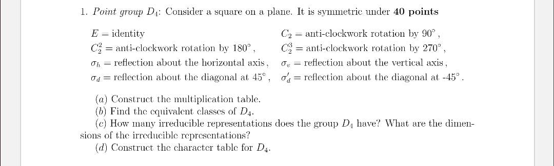 Solved Point group D_(4) ﻿: Consider a square on a plane. It | Chegg.com