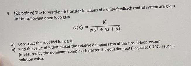 Solved 4. (20 points) The forward-path transfer functions of | Chegg.com