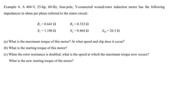 Solved Example 4. A 460-V, 25-hp, 60-Hz, four-pole, | Chegg.com