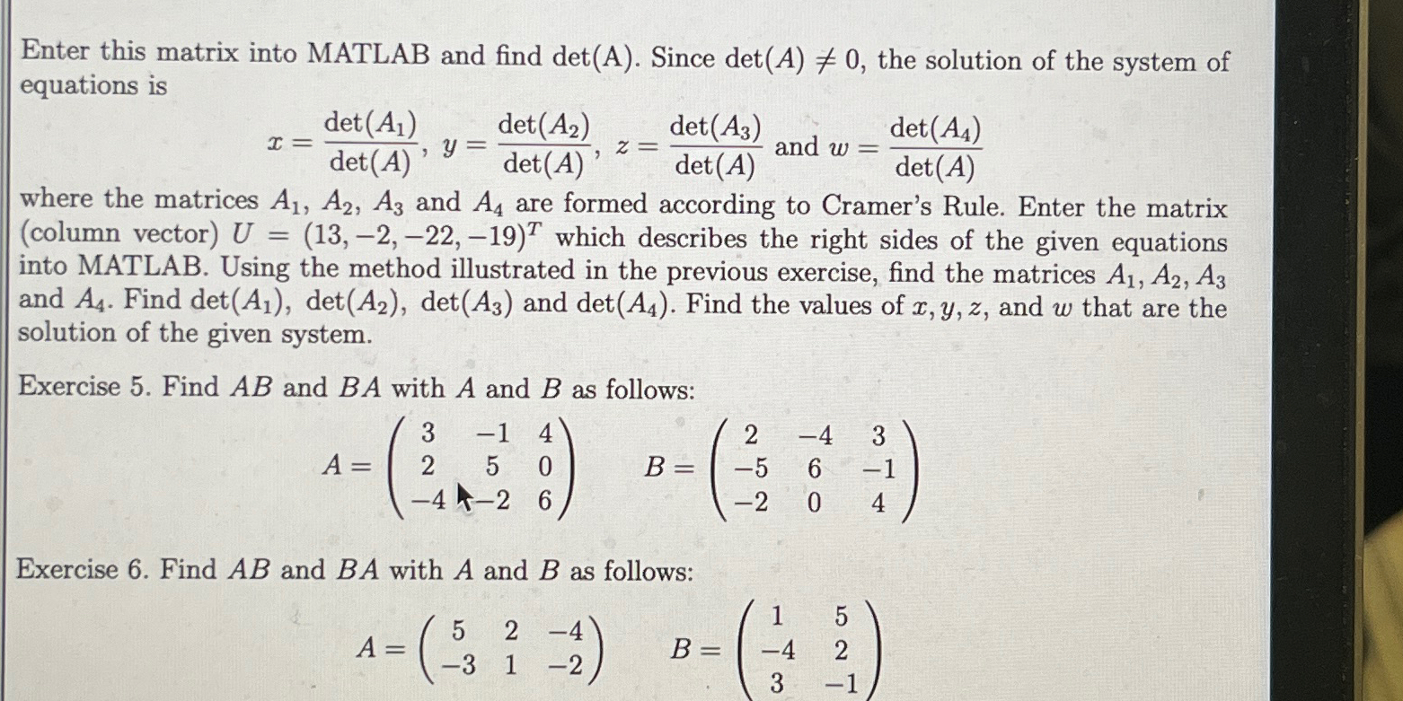 Solved Enter this matrix into MATLAB and find det(A). Since | Chegg.com
