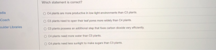 Solved Which statement is correct? edia Coach Ca plants are | Chegg.com