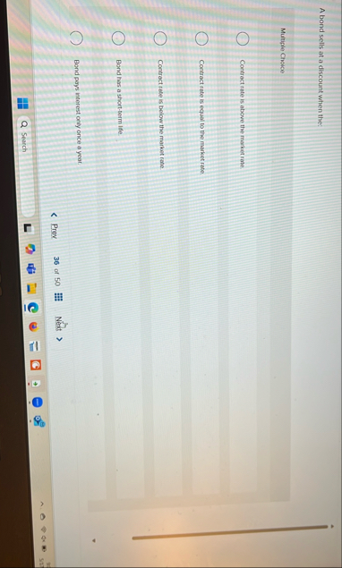 Solved A bond sells at a discount when the:Multiple | Chegg.com