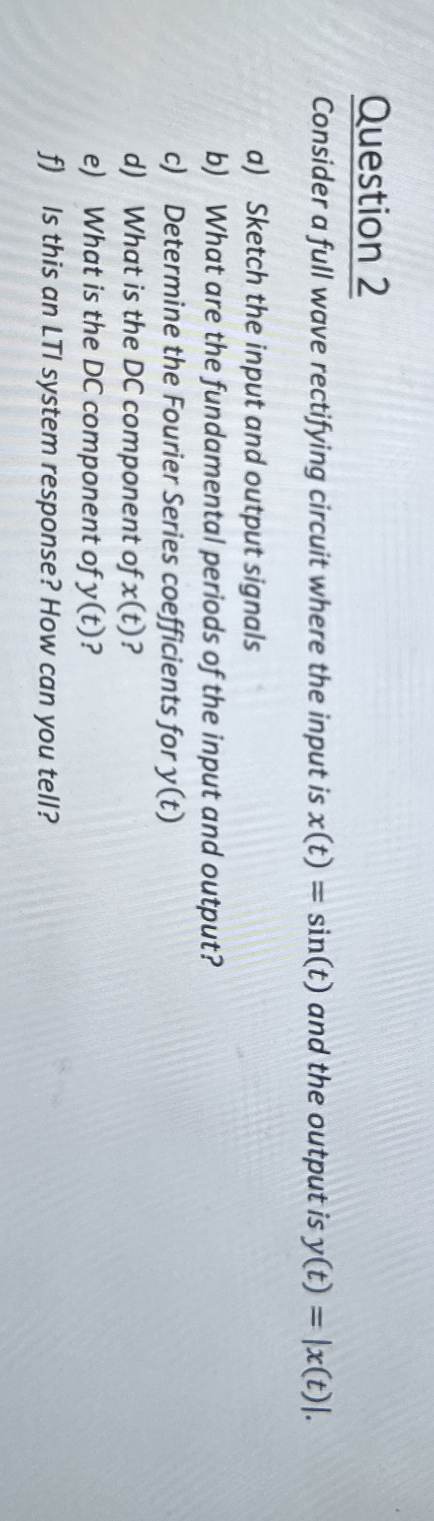 Solved Question 2Consider a full wave rectifying circuit | Chegg.com